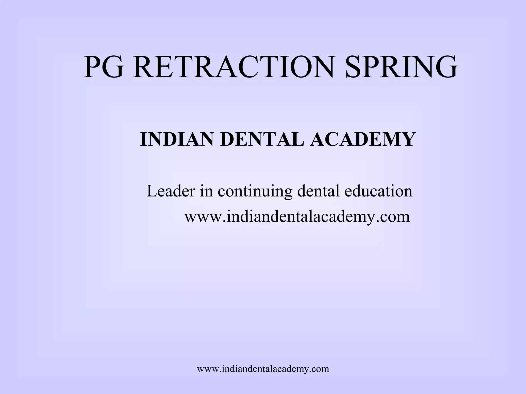 PG retraction spring for canine & incisor /certified fixed orthodontic ...