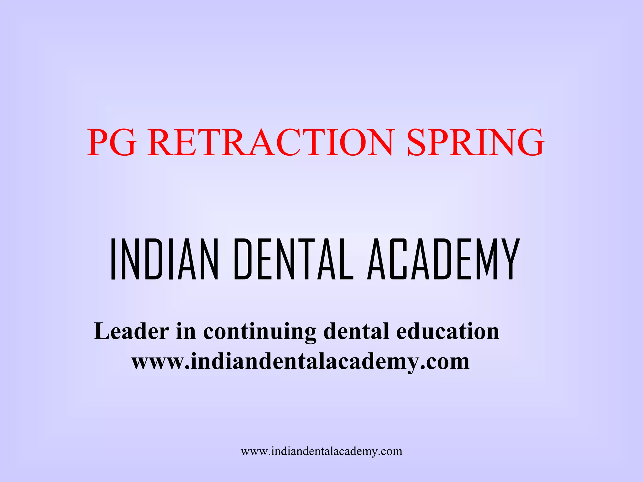 PG Retraction Spring for Canine & Incisor /certified fixed orthodontic ...