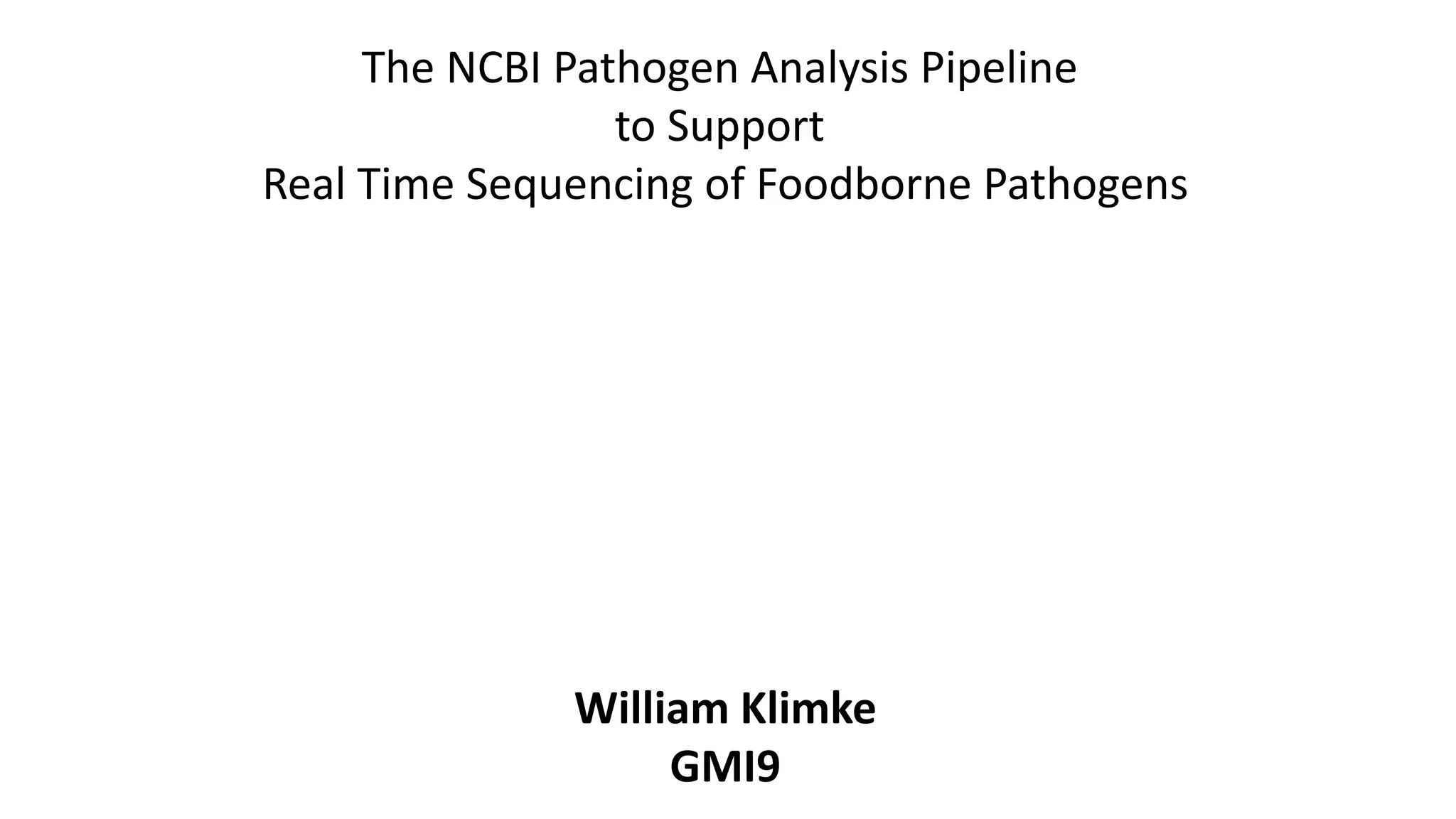 The National Center for Biotechnology Information (NCBI) Pathogen ...
