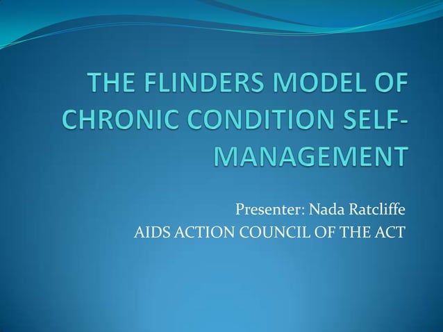 The Flinders Model of chronic condition self-management | PPTX