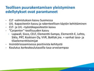 Miten puurakentamisen malleja saadaan lisää | PPT