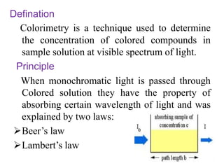 Colorimetry: Principle, Procedure and applications | PPTX