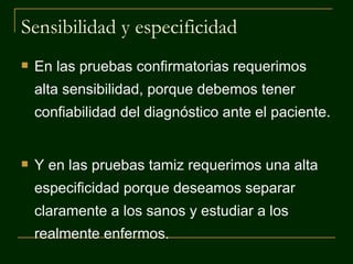 09 Sensibilidad Y Especificidad 070909 | PPT