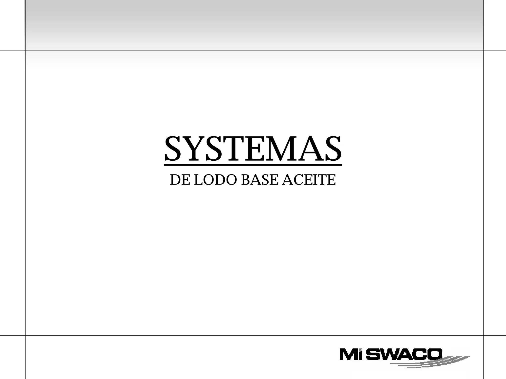 sistemas de lodo base de aceite | PPT