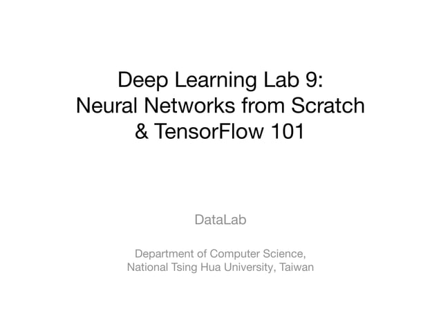 Neural Networks from Scratch - TensorFlow 101 | PPT