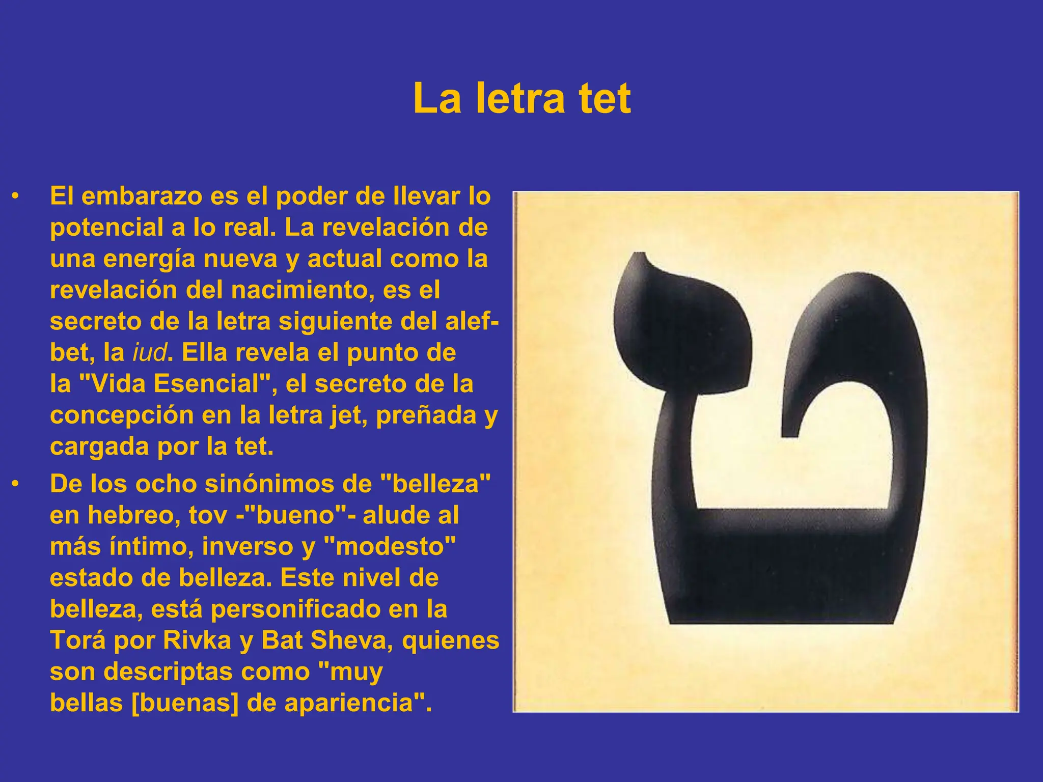 La letra alefato hebreo #09 Letra Tet.ppt