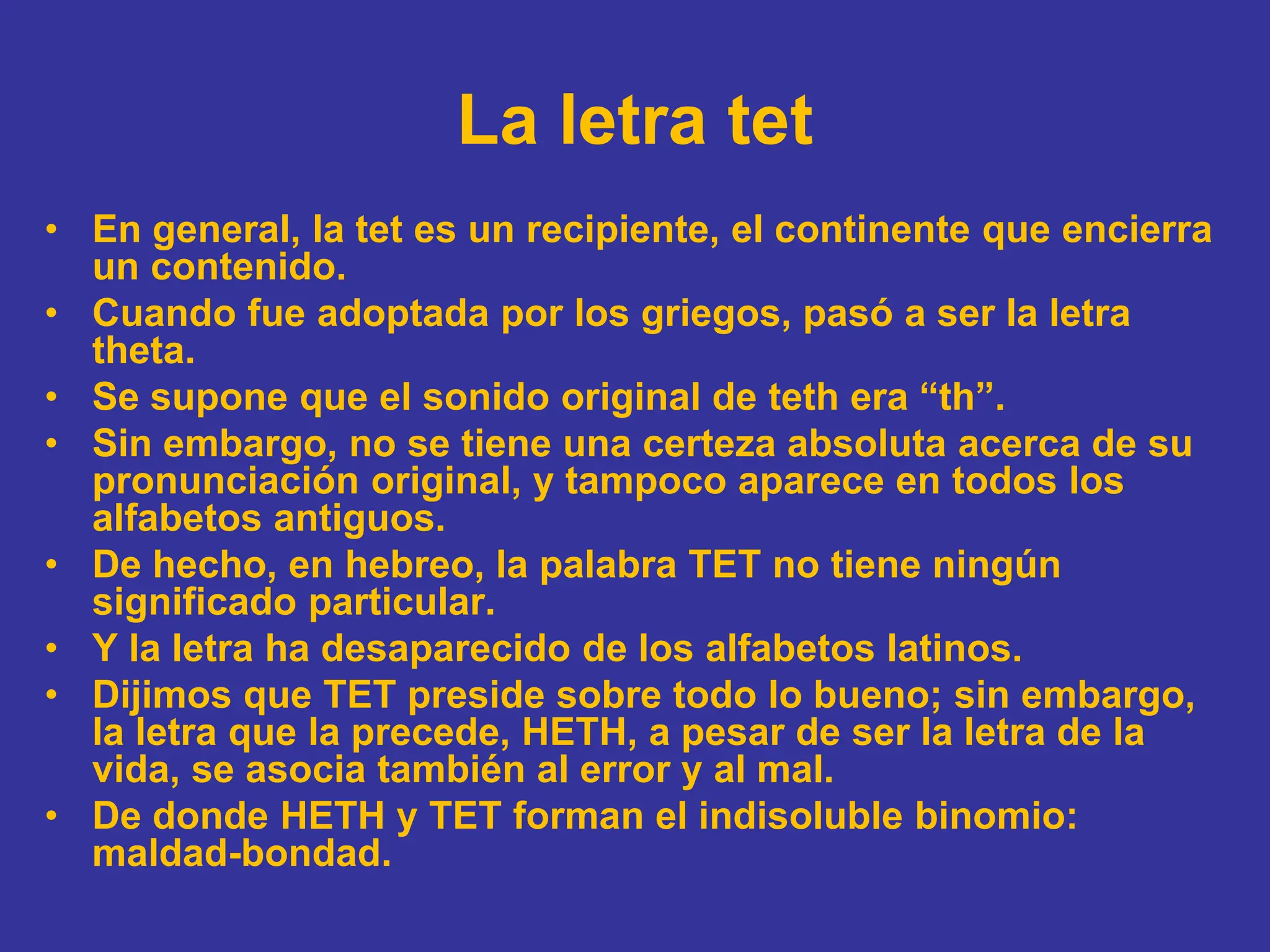 La letra alefato hebreo #09 Letra Tet.ppt