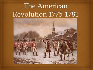 the american revolution 1775 1781 powerpoint for all lessons! | PPT