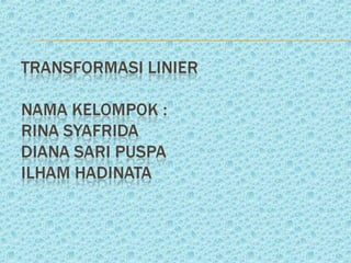 transformasi linier | PPT