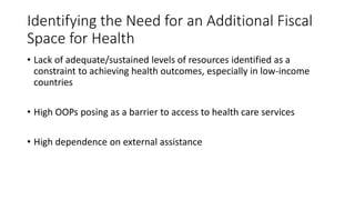 FISCAL SPACE FOR HEALTH ANALYSIS | PPT