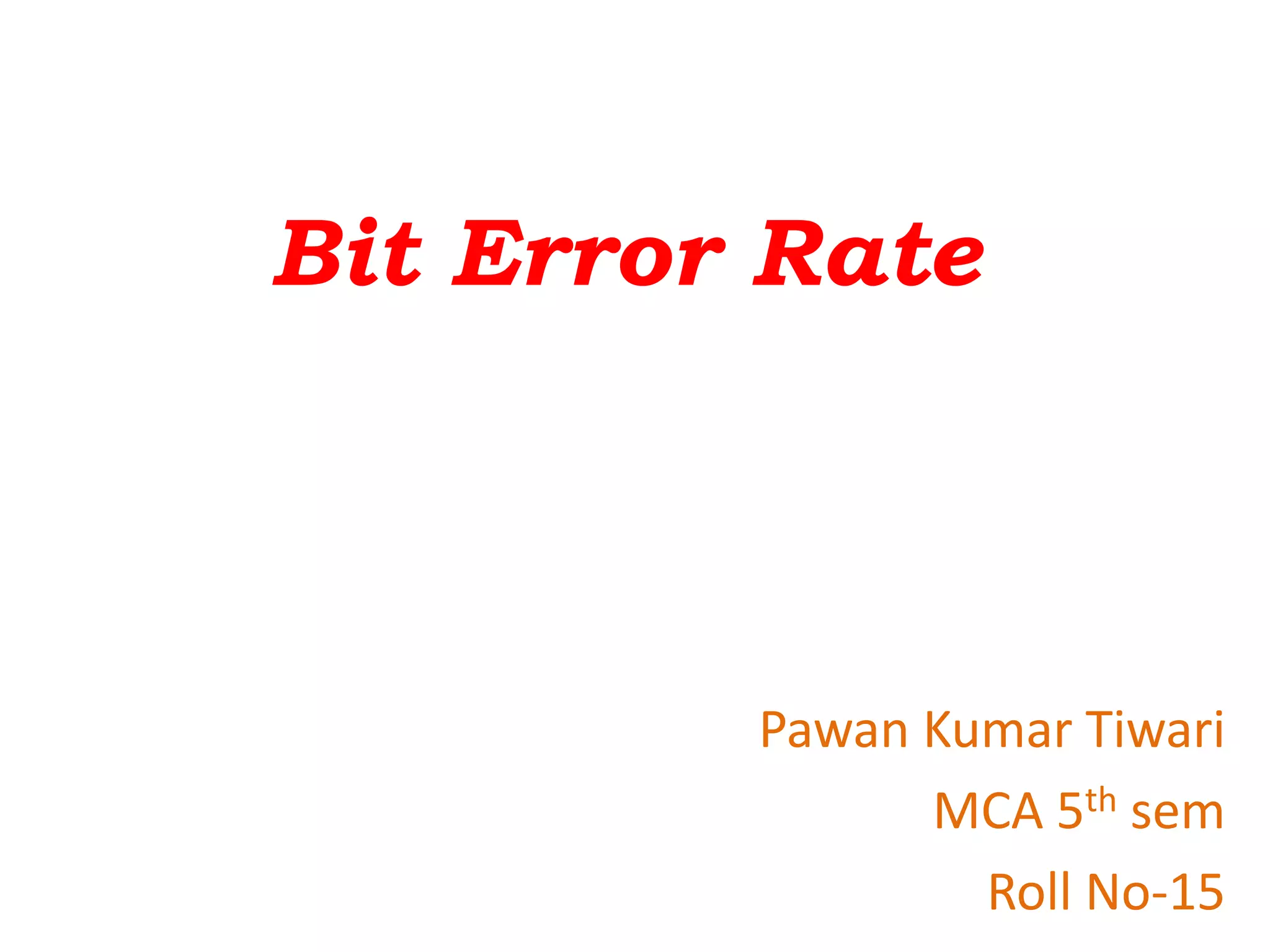 BIT Error Rate | PPTX
