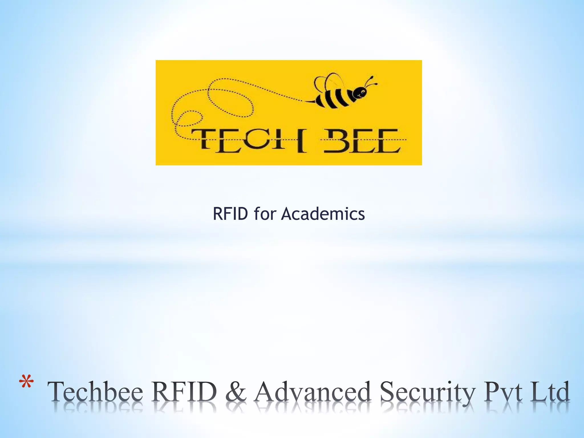 Techbee - RFID for Academics | PPTX