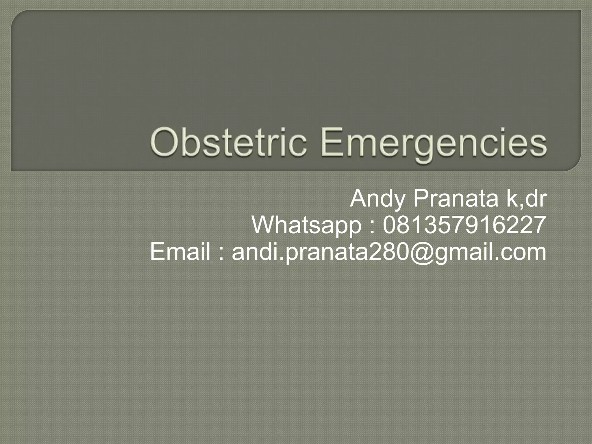 Obstetric_Emergencies | PPTX
