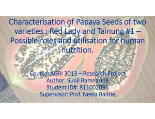 NewCharacterisation of Papaya Seeds of Two Varieties Red | PDF