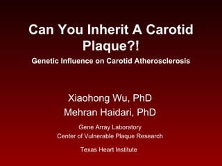 241 genetic influence on carotid atherosclerosis | PPT