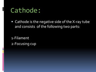 PARTS OF X-RAY TUBE | PPTX