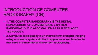 0_COMPUTER RADIOGRAPHY SEMINAR PRESENTATION - 2023 NEW (1).pptx