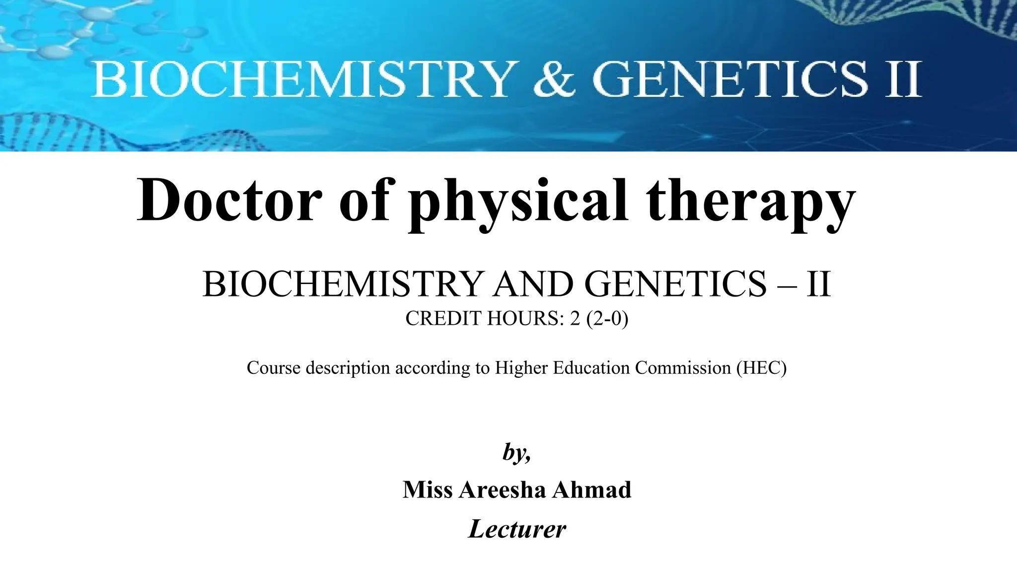 DPT - Biochemistry & Genetics - II (Course outline) | PPT