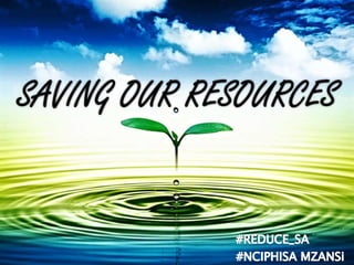 #NCIPHISA Mzansi Campaign | PPTX | Water Services | Home Utilities