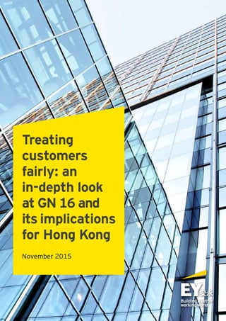 EY-treating-customers-fairly-an-in-depth-look-at-GN-16 | PDF