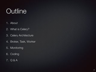 Celery - A Distributed Task Queue | PPT