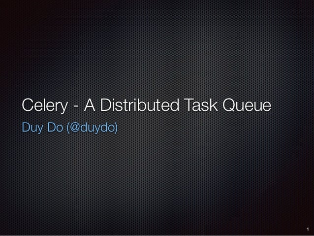 Celery A Distributed Task Queue 2048