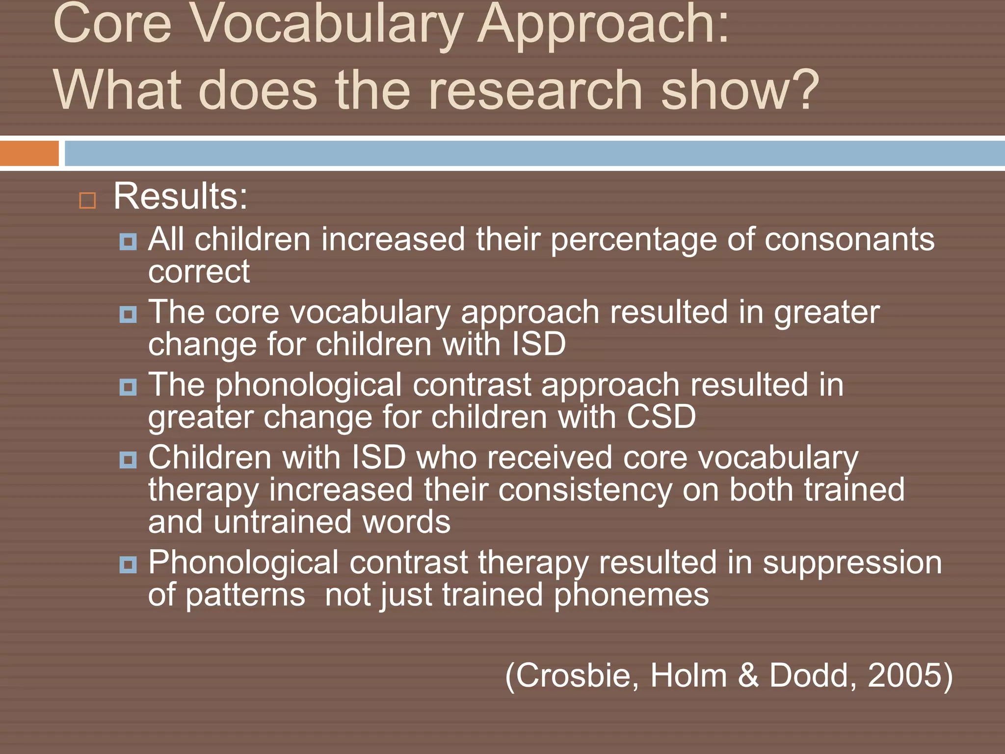 Inconsistent Speech Disorder and The Core Vocabulary Approach | PPTX