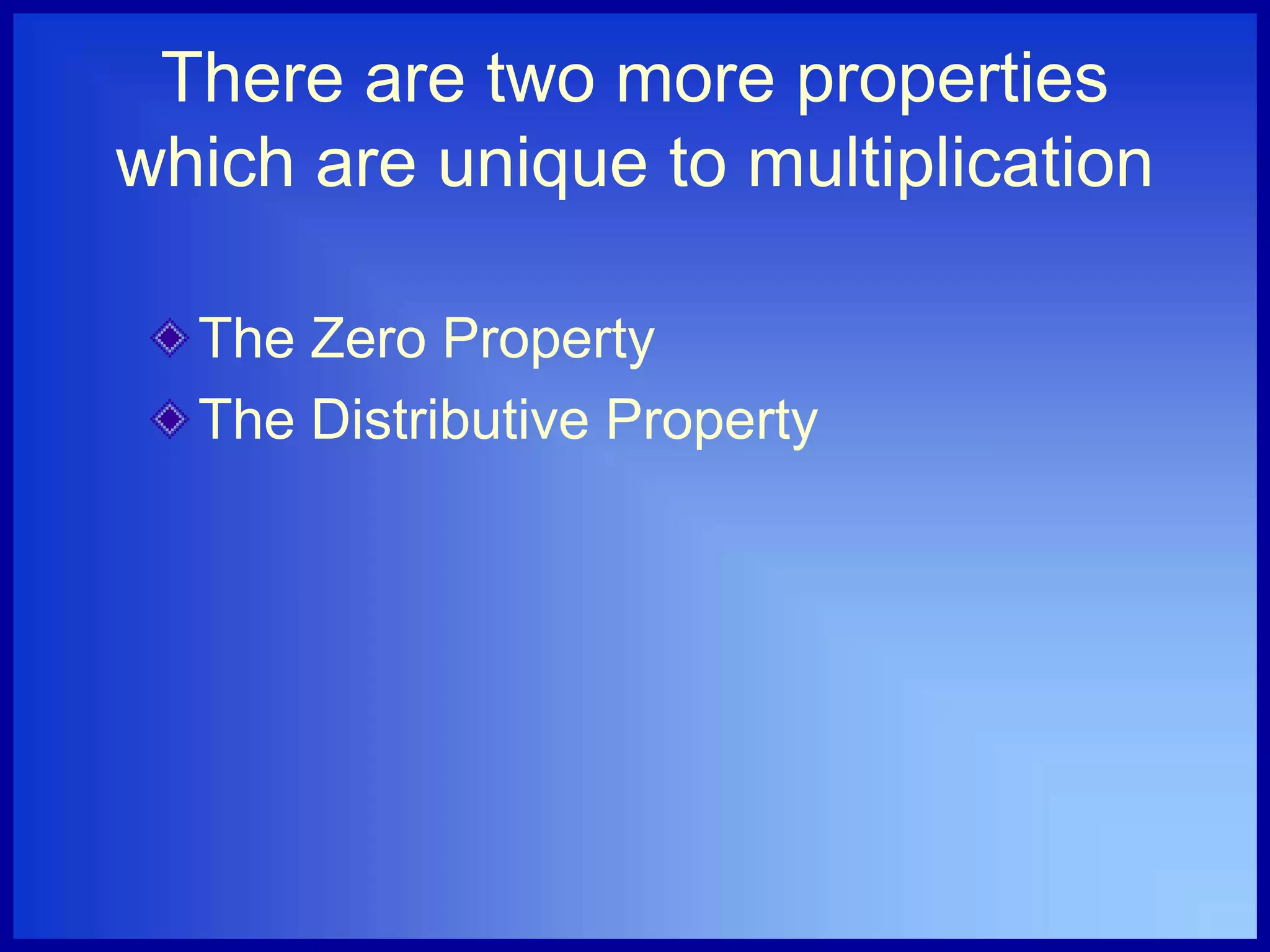 PROPERTIES OF MULTIPLICATION | PPT
