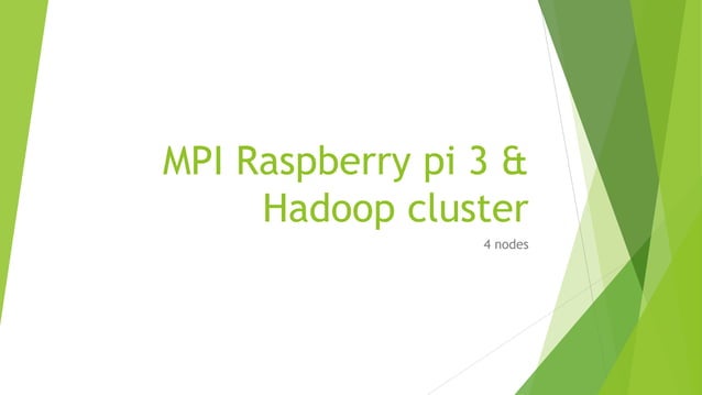 MPI Raspberry pi 3 cluster | PPT