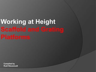 Working at Hieght - Scaffold and Grating Platforms | PPSX