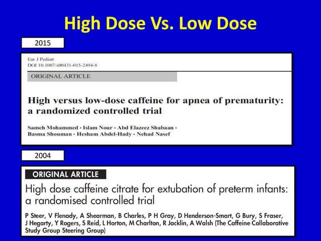 Critical Appraisal High Dose Vs Low Dose Caffeine Citrate in Preterms ...