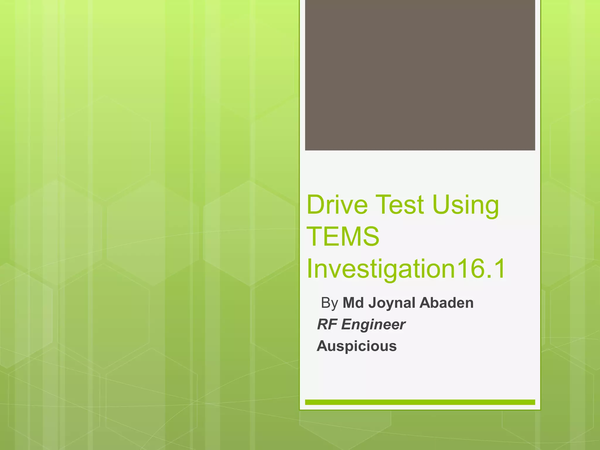 Drive Test Using Tems Investation 16 | PPTX
