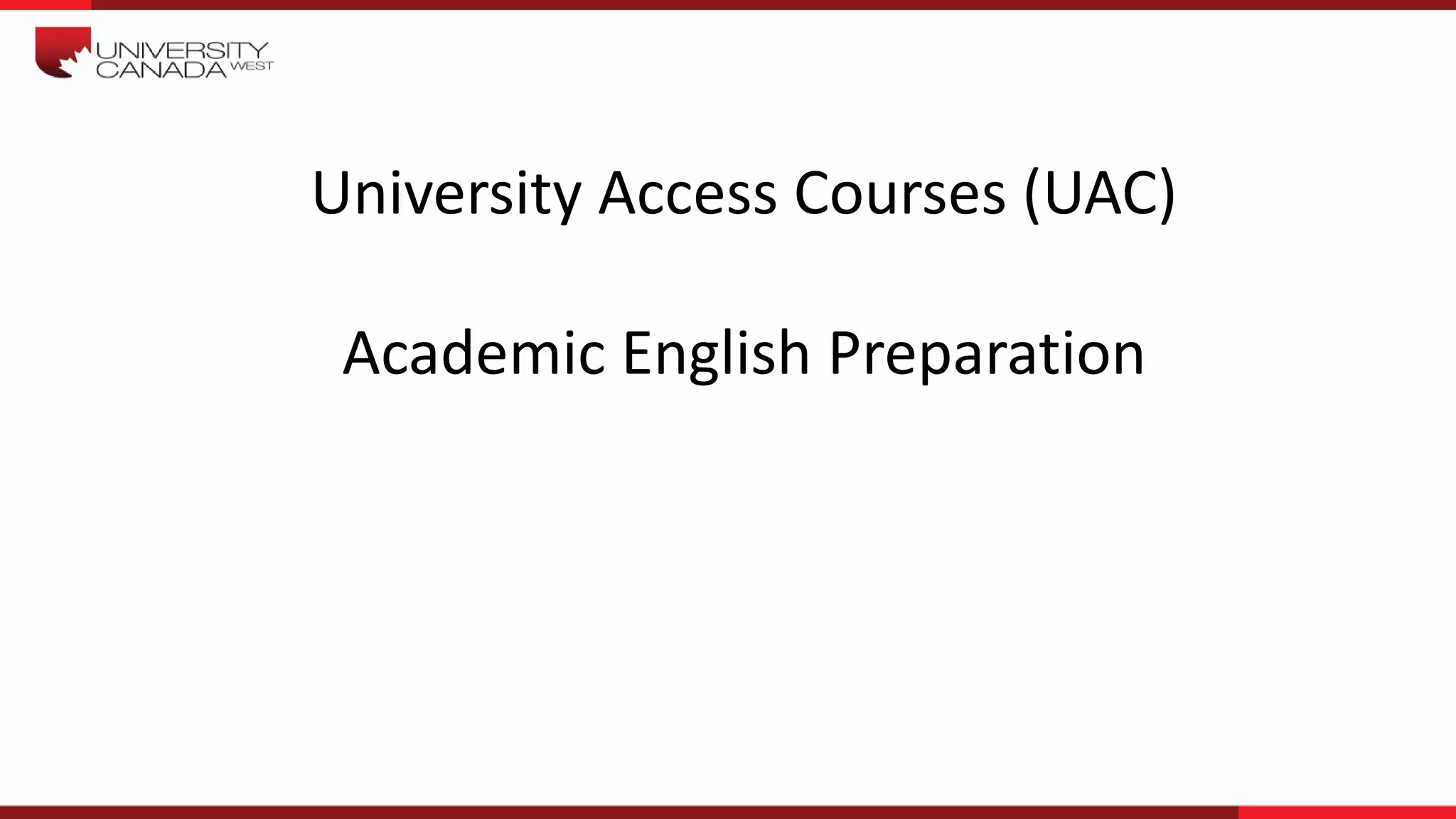 University Access Courses (UAC) | PPTX