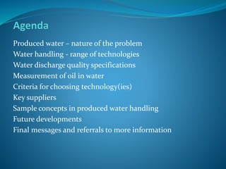 Produced water overview ppt, Oct 2011, M Rashid | PPTX