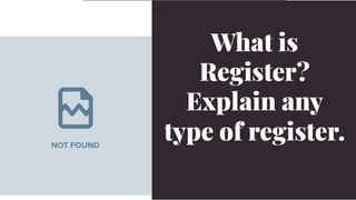 register and iits type explain here | PPT