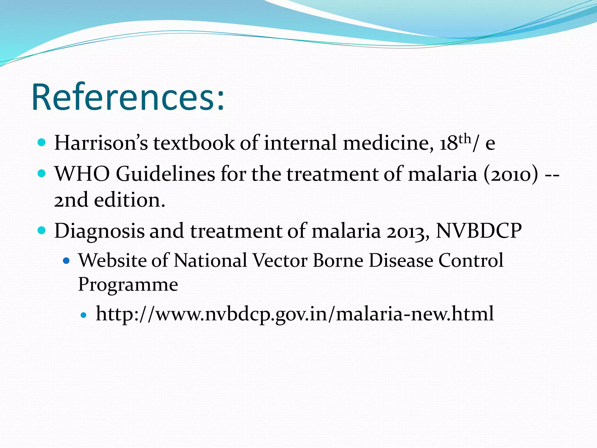 DIAGNOSIS AND MANAGEMENT OF MALARIA | PPTX