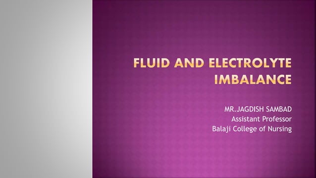 Fluid and Electrolyte Imbalance | PPTX | Blood Disorders | Diseases and ...