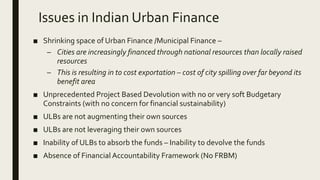 Issues in indian urban finance | PPTX