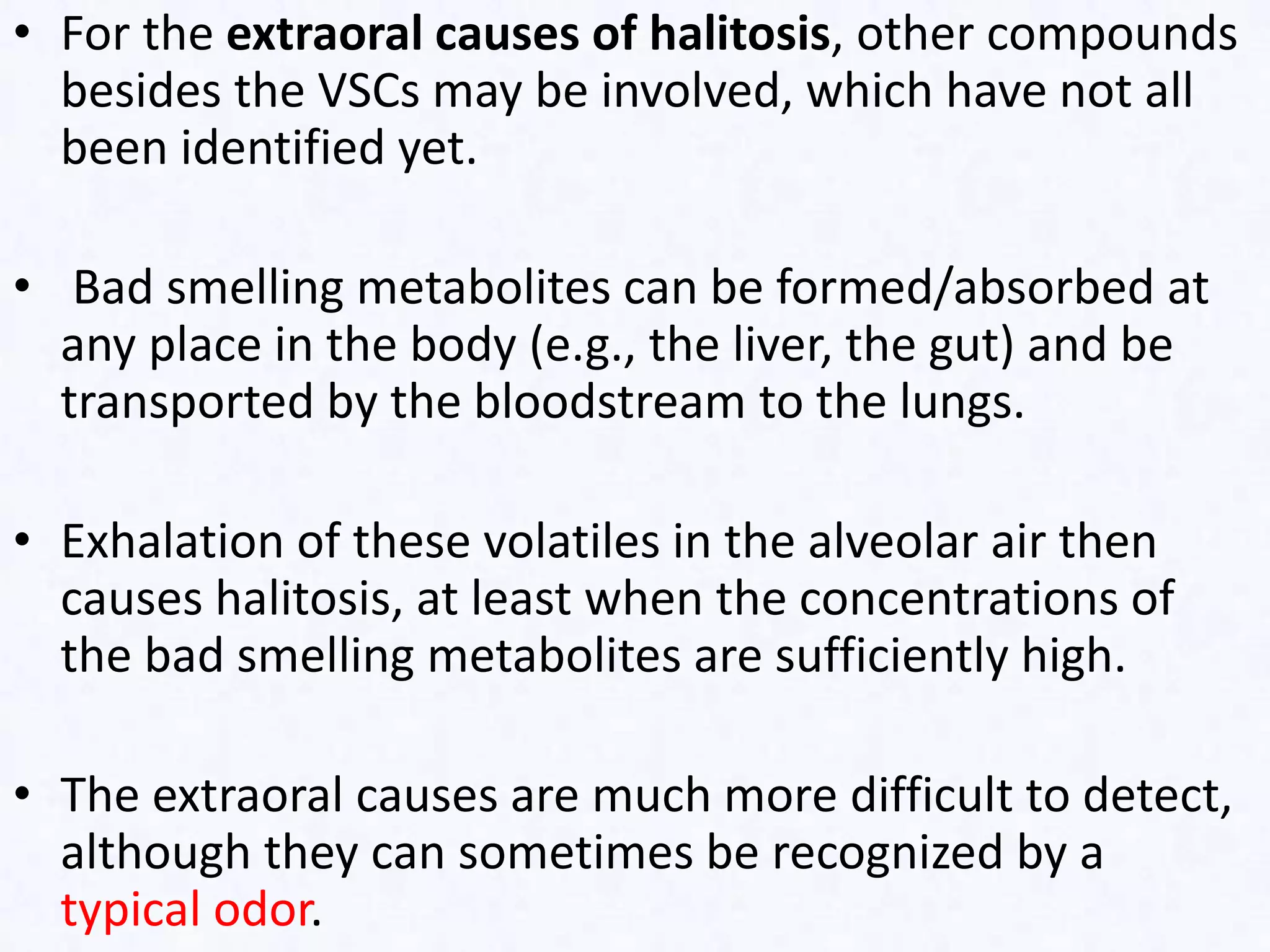 Oral malodor : Reasons, Detection and Treatment | PPTX