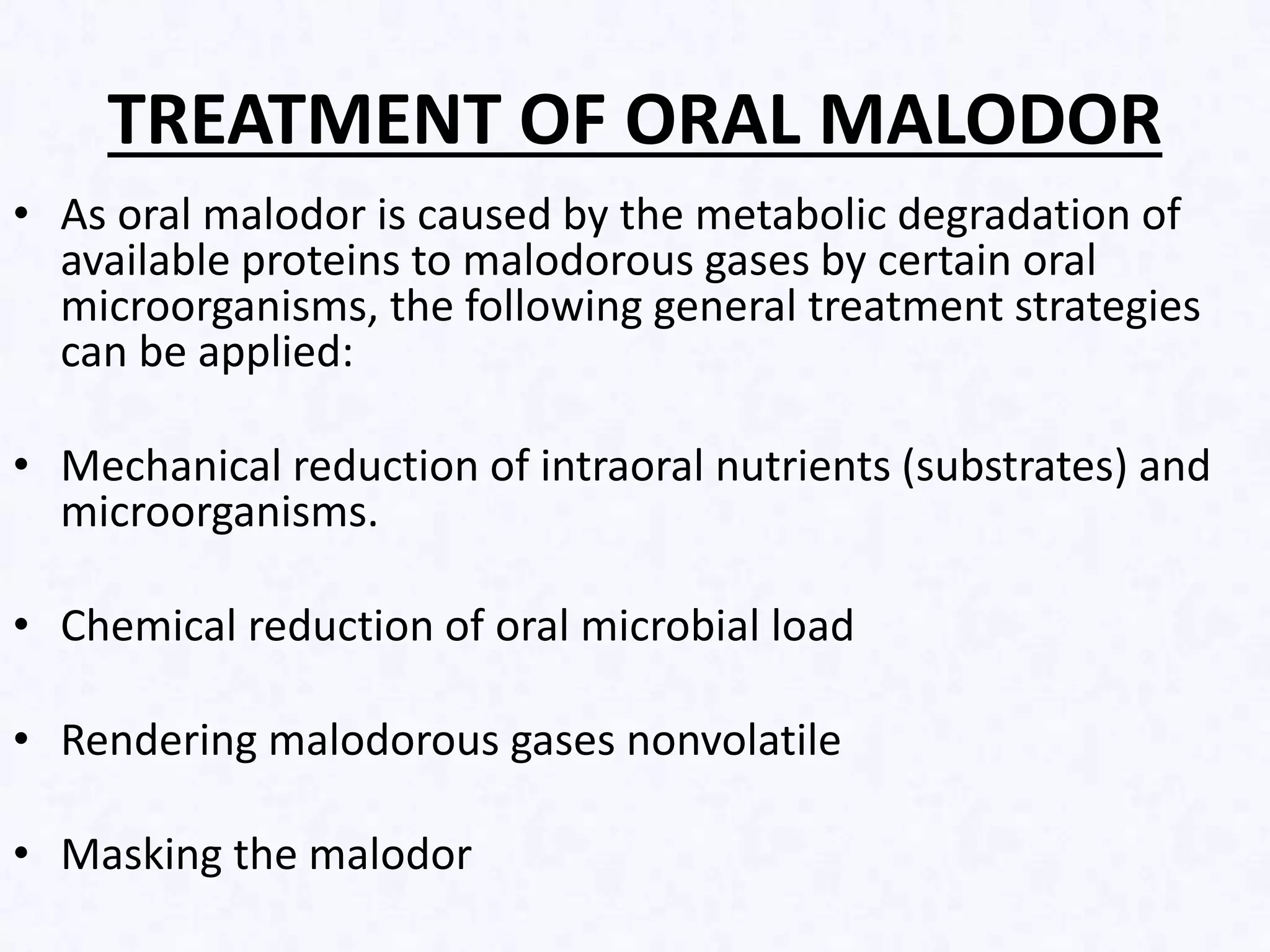 Oral malodor : Reasons, Detection and Treatment | PPTX
