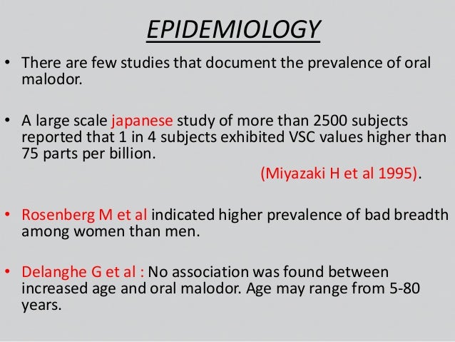 Oral malodor : Reasons, Detection and Treatment