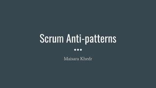 Scrum Anti Patterns | PPT