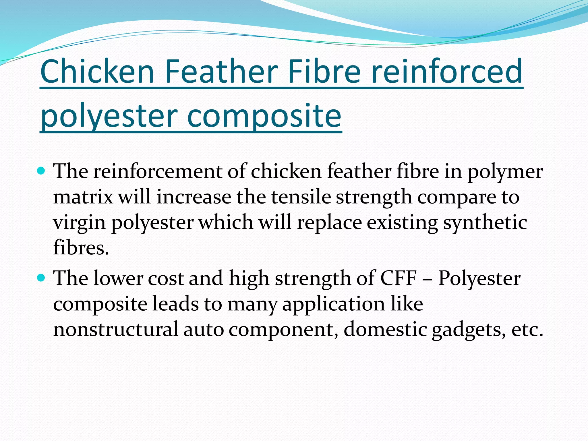 Chicken Feather Reinforced Composite | PPTX