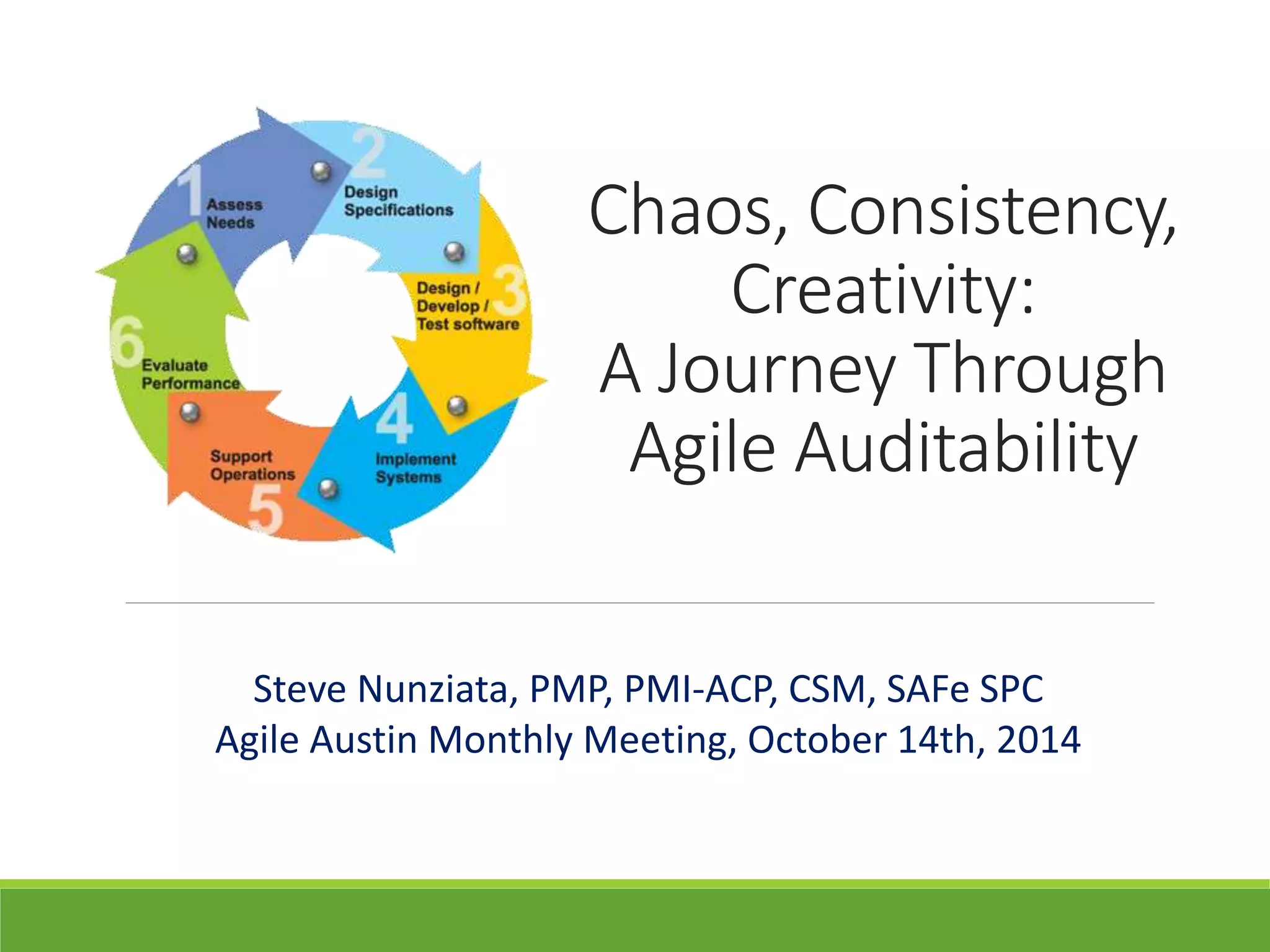 Chaos, Consistency, Creativity - A Journey Through Agile Auditability | PPT