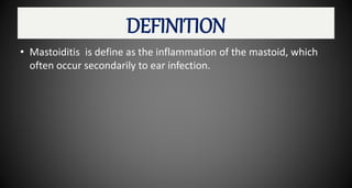 Mastoiditis - inflammation of mastoid bone | PPTX