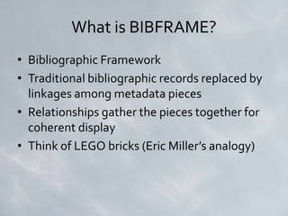 The Buzz About BIBFRAME, by Angela Kroeger | PPTX | Databases ...
