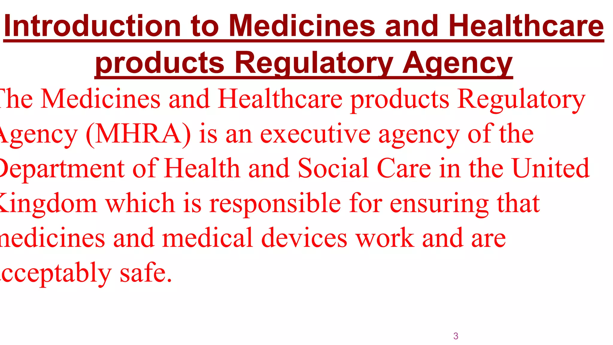 Medicines and Healthcare products Regulatory Agency | PPTX | Pharmaceutical Industry | Industries