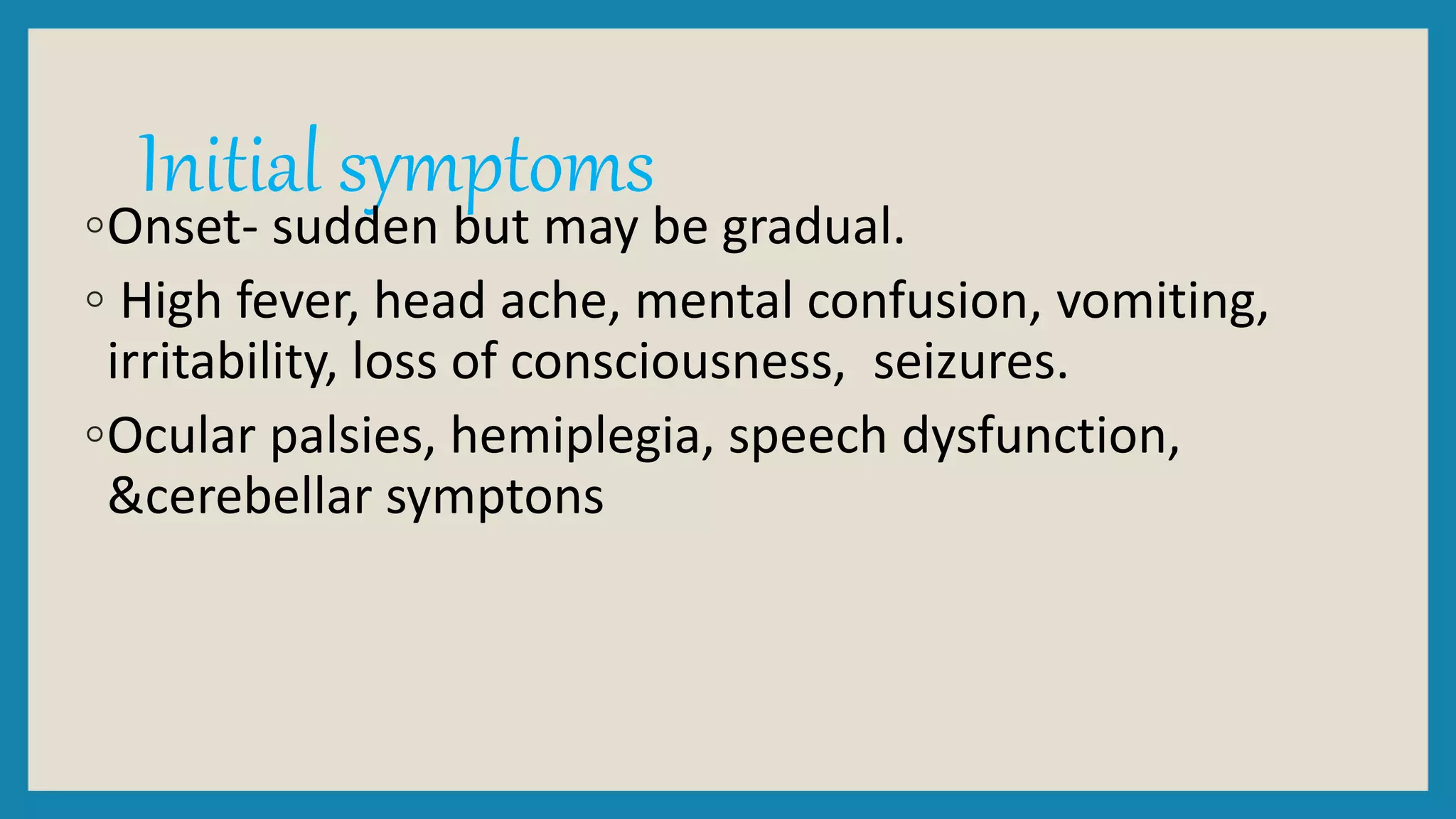 Encephalitis - clinical presentation | PPTX