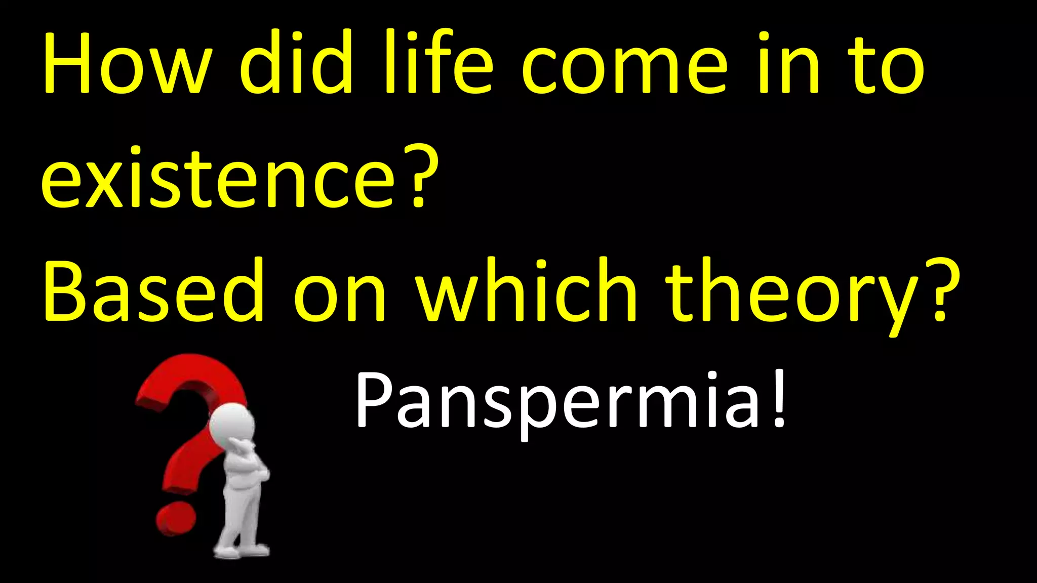 panspermia theory | PPTX