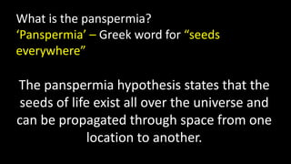 panspermia theory | PPTX